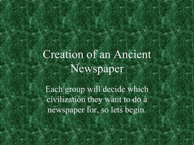 Creation of an Ancient Newspaper | PPT