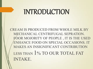 WHAT IS CREAM | PPTX | Desserts and Baking | Food & Drink