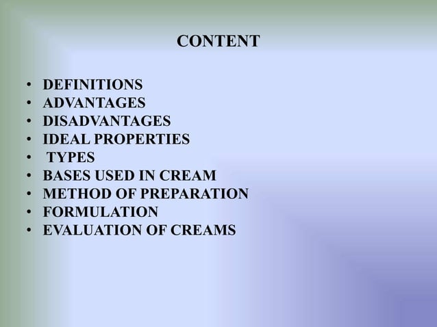 CREAMS FORMULATION AND EVALUATION