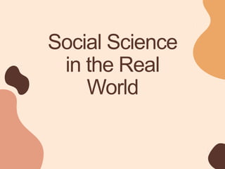 Social Science in Real World -Professions in Social Science | PPTX