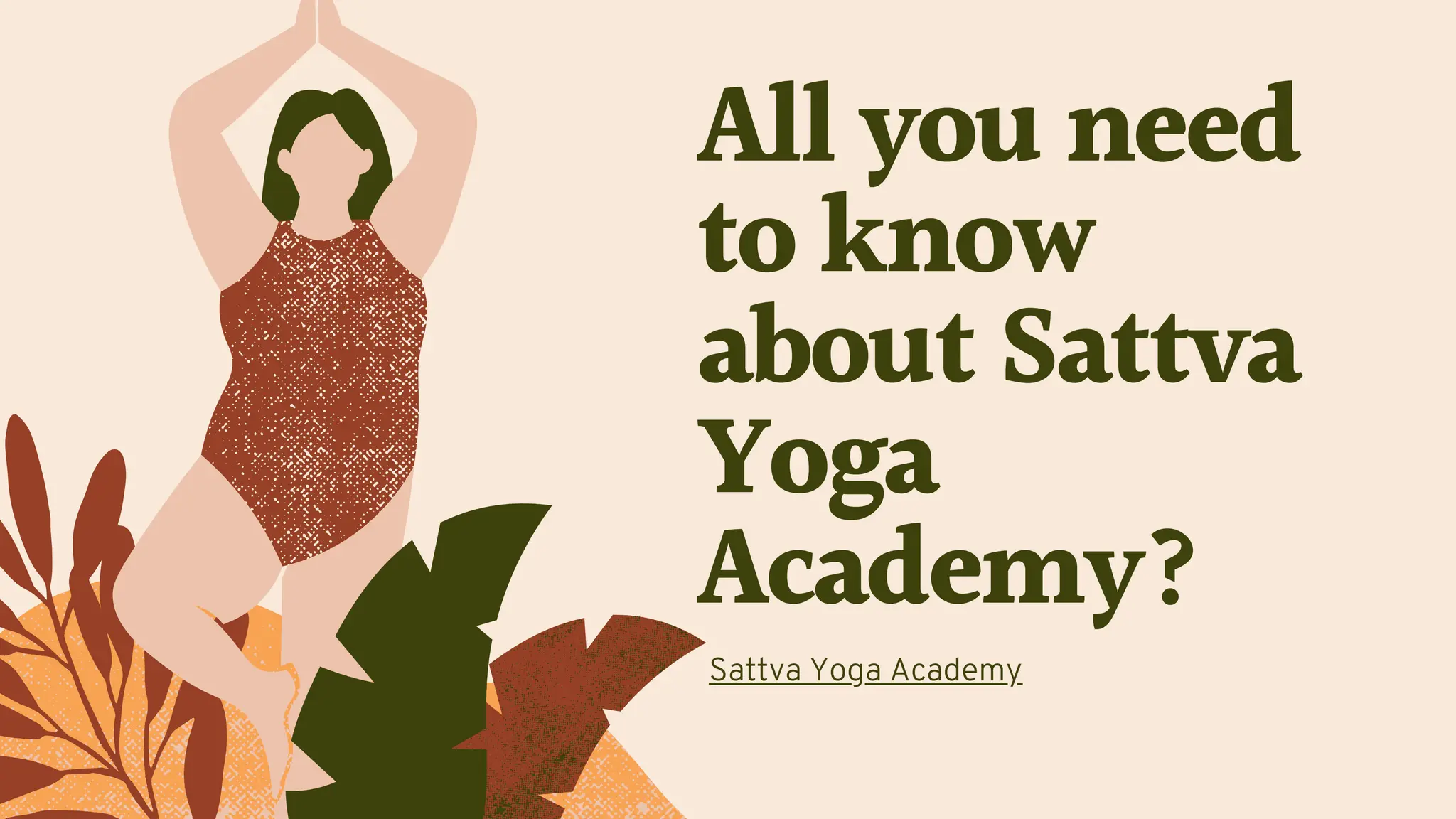 Ultimate guide for Sattva Yoga Academyy! | PDF