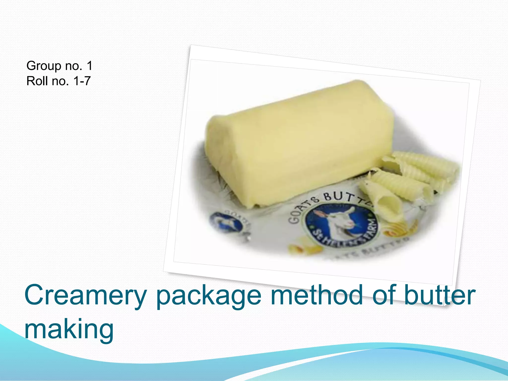 Creamery package method of butter making | PPT