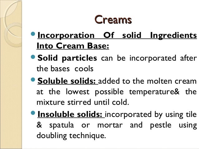 Creams