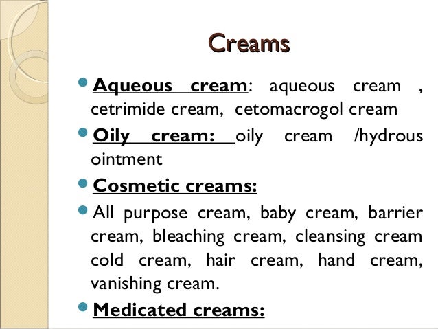 Creams