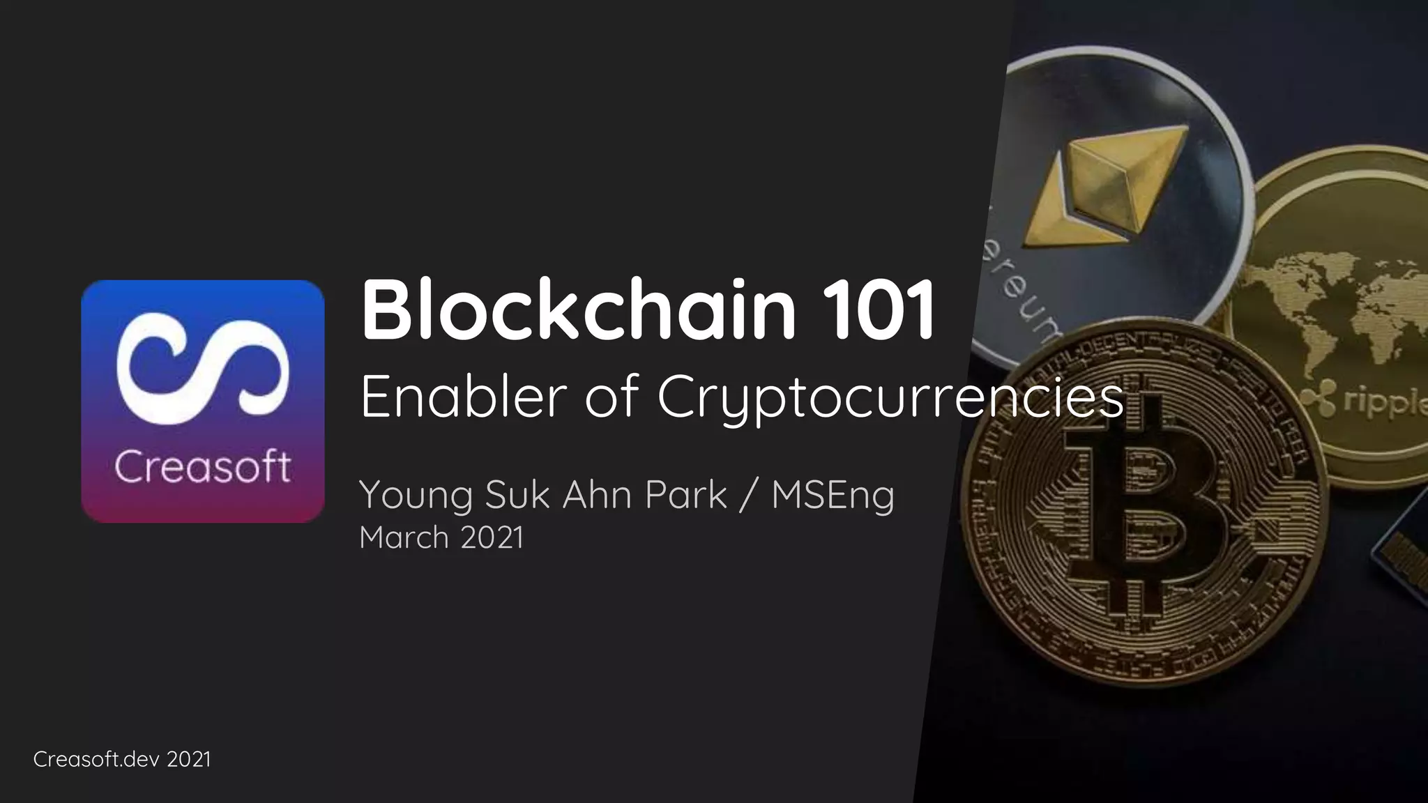 Blockchain 101, Enabler of Cryptocurrencies - v1.0en (2021/03) | PPT