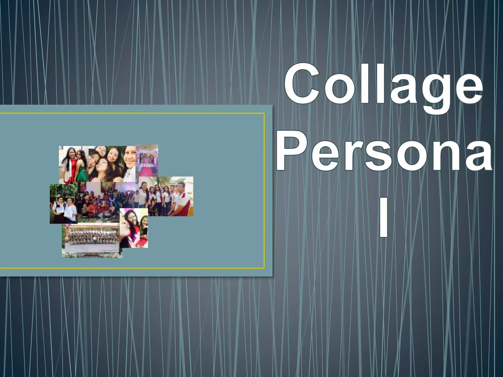 COLLAGE PERSONAL | PPTX