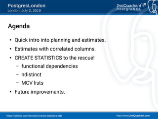CREATE STATISTICS - What is it for? (PostgresLondon) | PPT