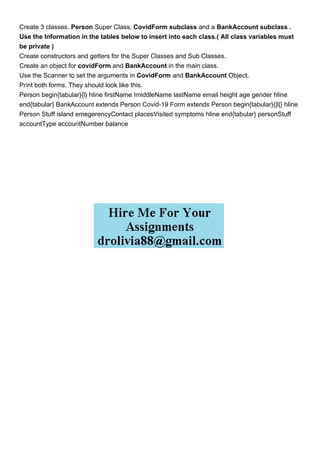 Create 3 classes Person Super Class CovidForm subclass and.pdf