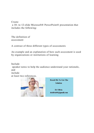 Create a 10- to 12-slide Microsoft® PowerPoint® presentation t.docx