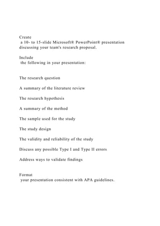 Create a 10- to 15-slide Microsoft® PowerPoint® presentation d.docx