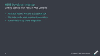 Create a Chatbot with AWS Lex, Lambda, and HERE | PPT