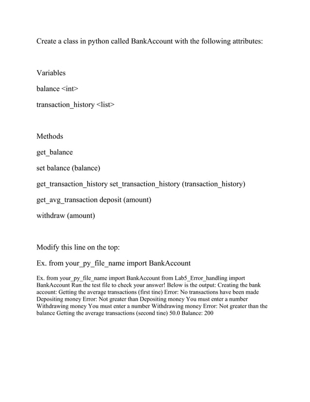 Create a class in python called BankAccount with the following attribu.docx