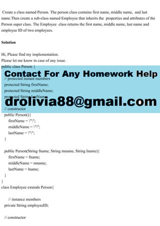 Create a class named Person. The person class contains first name, .pdf ...