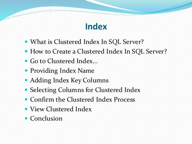Know How To Create A Clustered Index In Sql Server Using Ssms