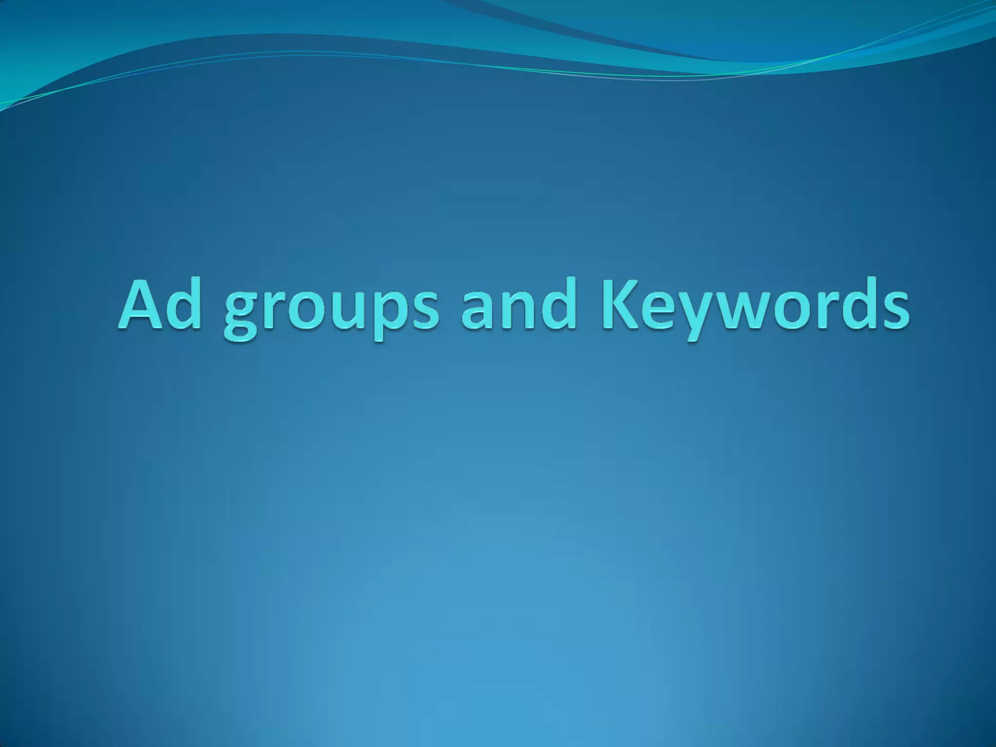 Create adwords campaign_part2_ver2 | PPT