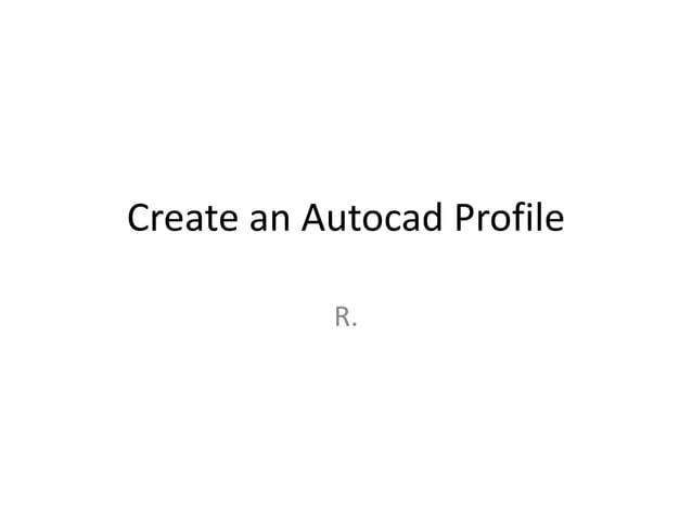 Create an autocad profile | PPT