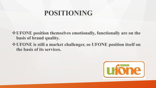Marketing Strategies of ufone | PPTX