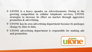 Marketing Strategies Of Ufone | PPTX
