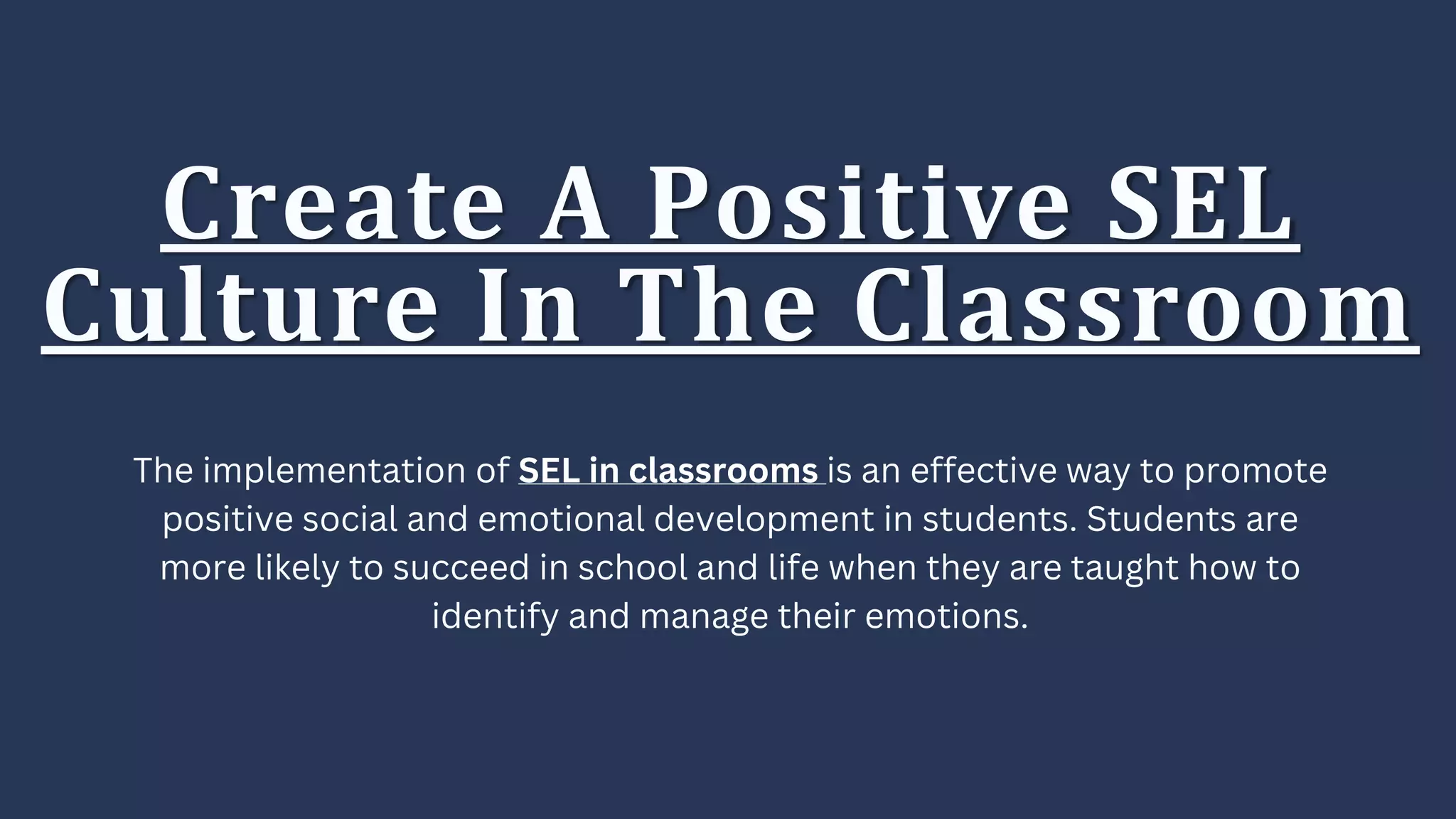 Create A Positive SEL Culture In The Classroom.pptx