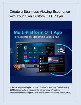 Create a Seamless Viewing Experience with Your Own Custom OTT Player.pdf