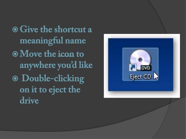Create a shortcut or hotkey to eject the CD/DVD Drive | PPT