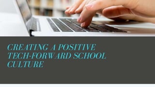 Create a tech forward environment | PPTX