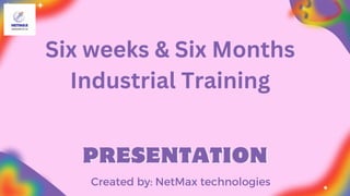 Best Six Weeks & Six Months Industrial Training in Chandigarh | PPT