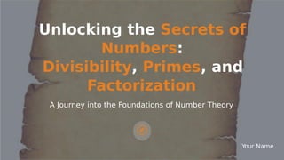 Create divisibility and prime factorization PowerPoint.pptx