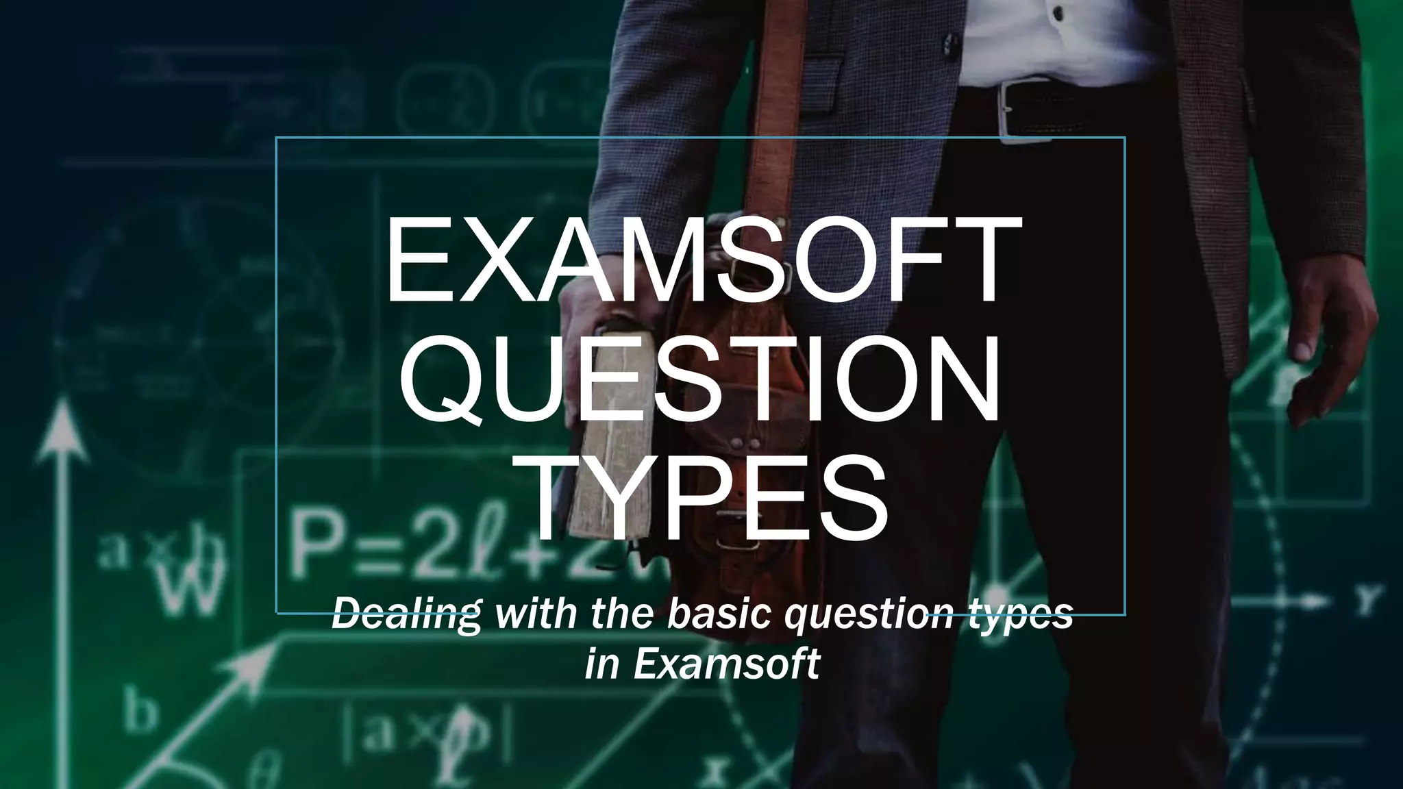 Create Examsoft Question Type | PPTX