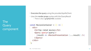 Create flexible React applications using GraphQL apis | PPT