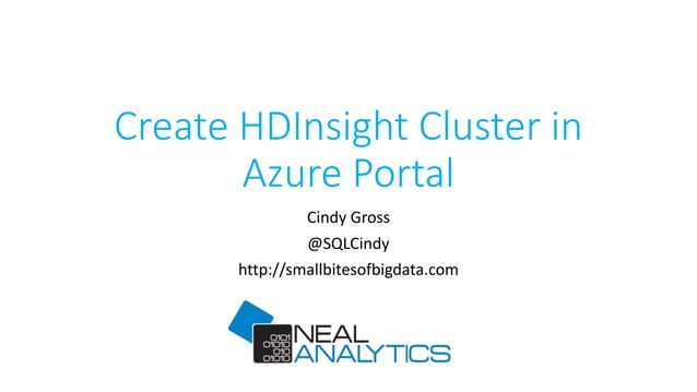 Create HDInsight Cluster in Azure Portal (February 2015) | PPT