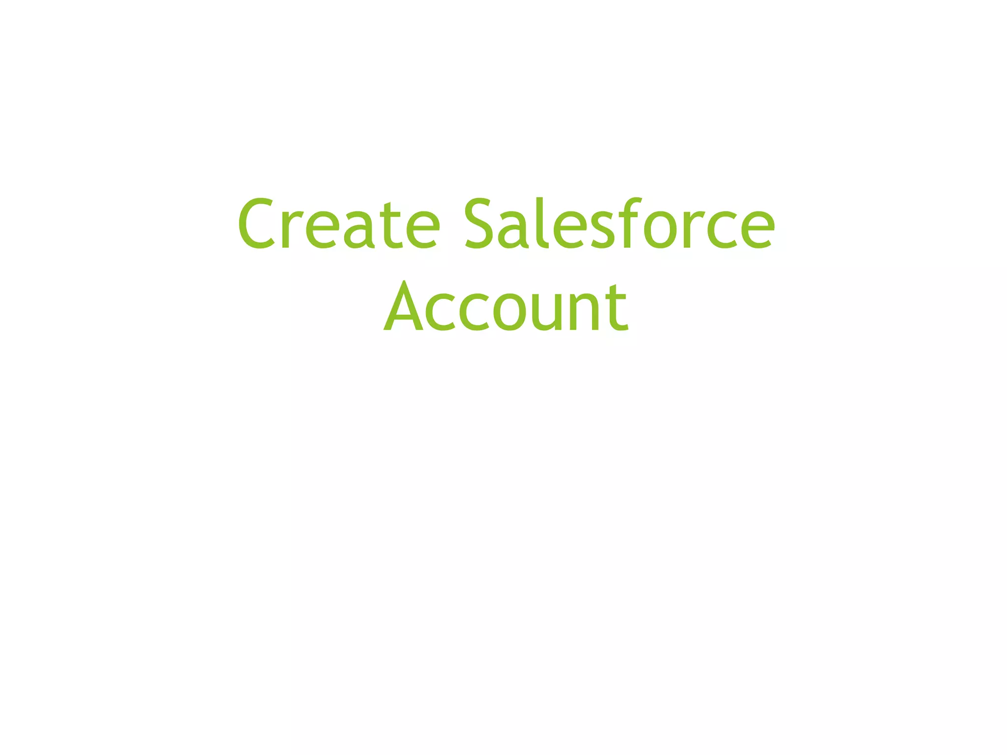 Create salesforce account | PPTX