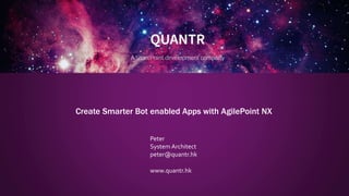 Create smarter bot enabled apps with agilepoint nx | PPT