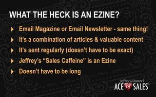 Ace of Sales Webinar: Create Your First Ezine | PPT