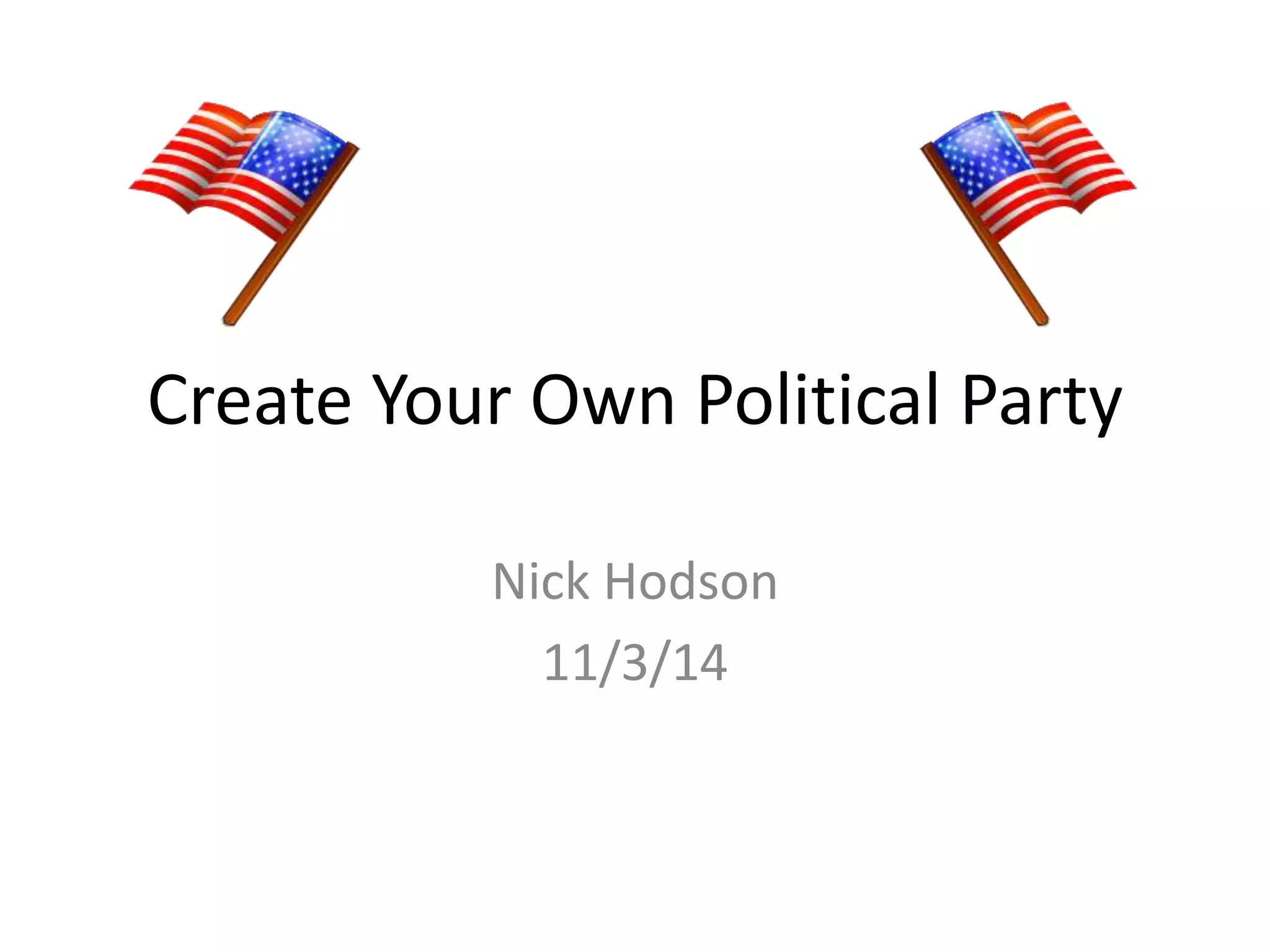 Create your own political party | PPTX