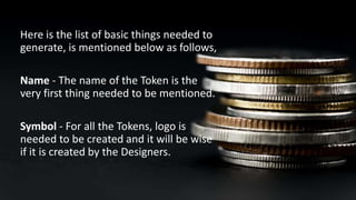 Create your own token | PPTX | Technology & Computing