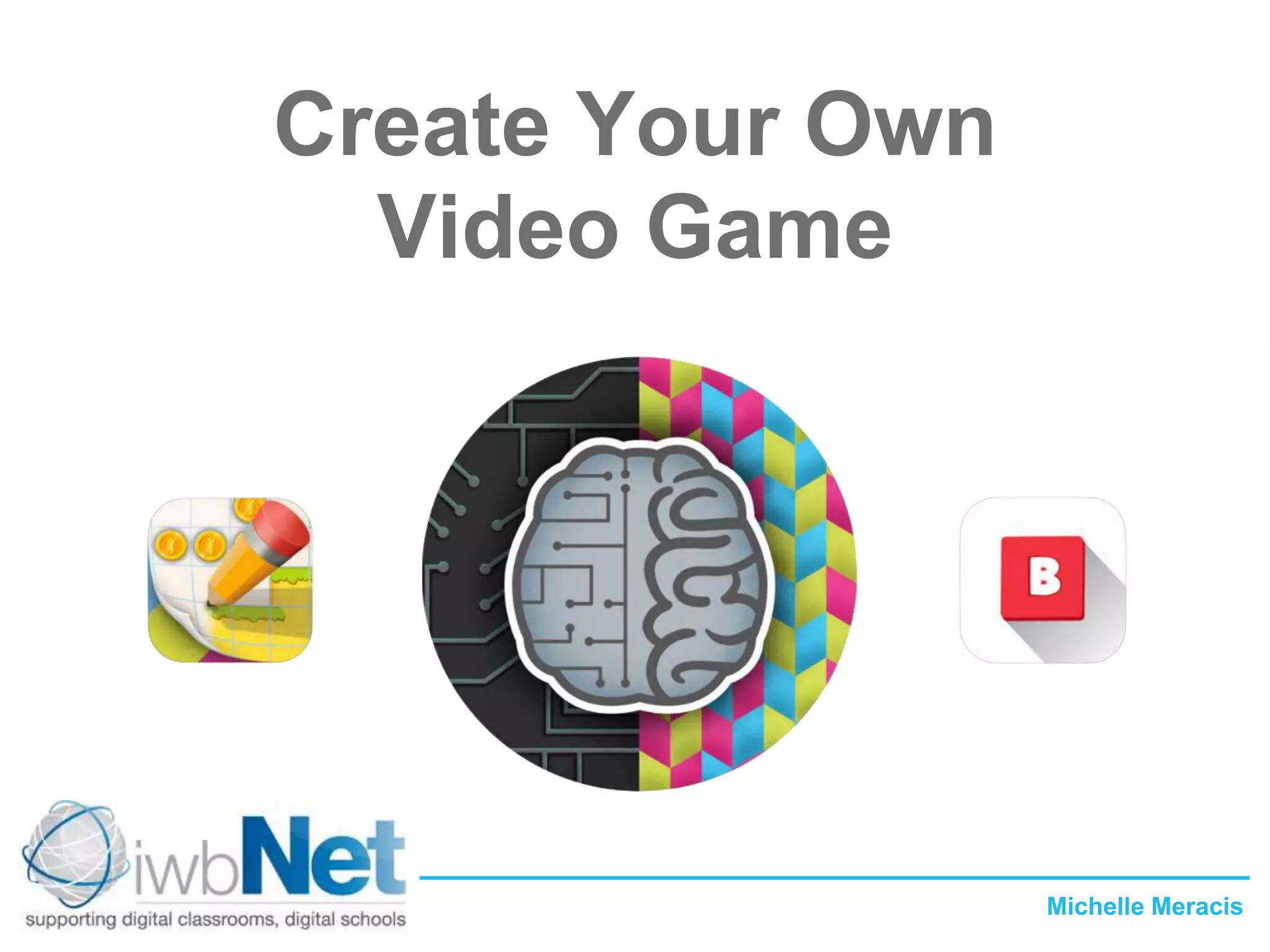 Create Your Own Video Game | PPT