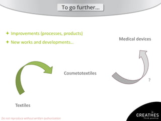 CREATHES : Microencapsulation from cosmetotextile to medical devices | PPT