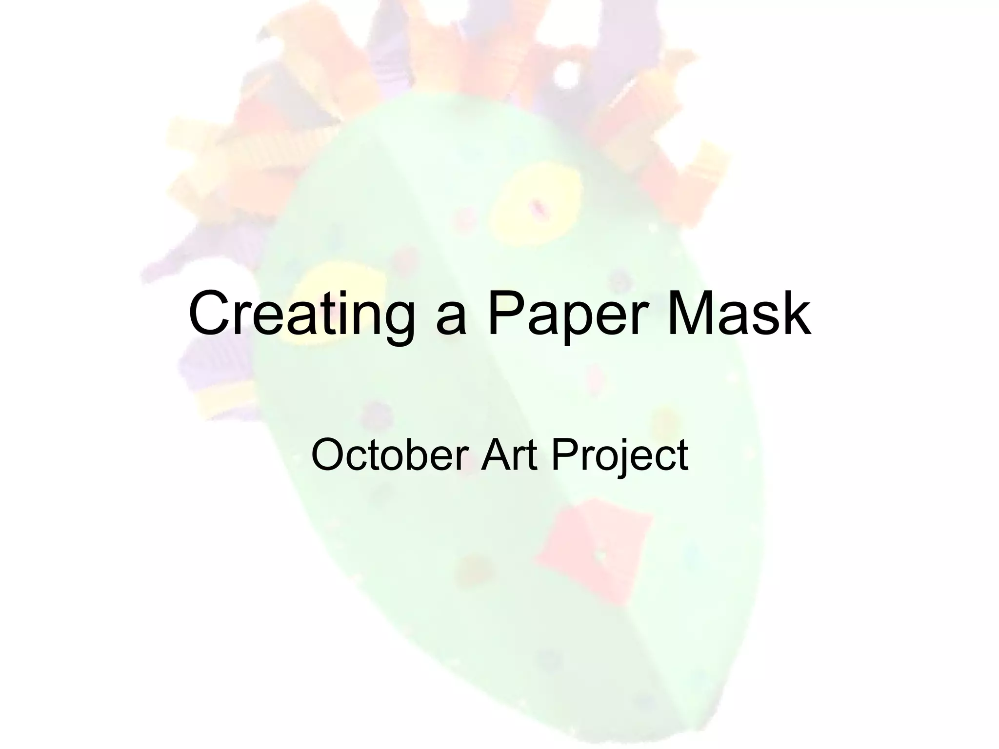 Creating A Paper Mask | PPT