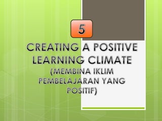 Creating a-positive-learning-climate | PPT