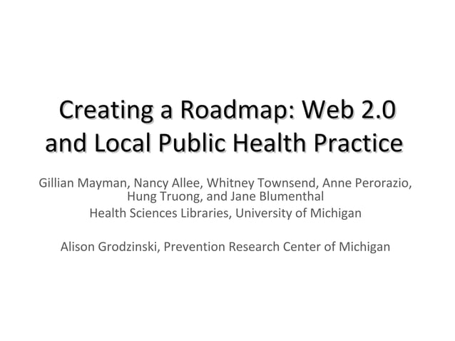 Creating a Roadmap: Local Public Health 2.0 | PPT