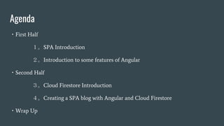 Creating a SPA blog withAngular and Cloud Firestore | PPT