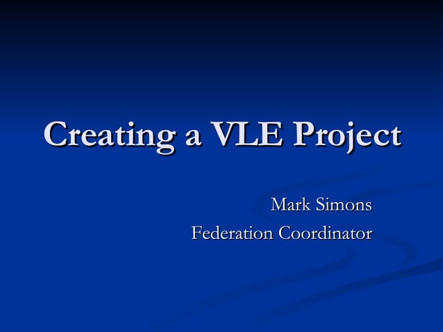 Creating A VLE Project | PPT | Education