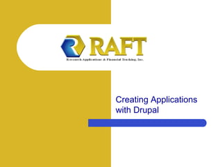 Creating Applications With Drupal | PPT