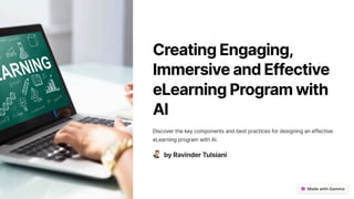 Ravinder Tulsiani : Creating Engaging Immersive and Effective eLearning Program with AI | PDF