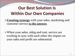 Creating synergy - Between Sales, Marketing & Customer Service | PPT