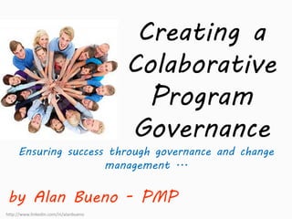 Creating a colaborative program governance | PPTX