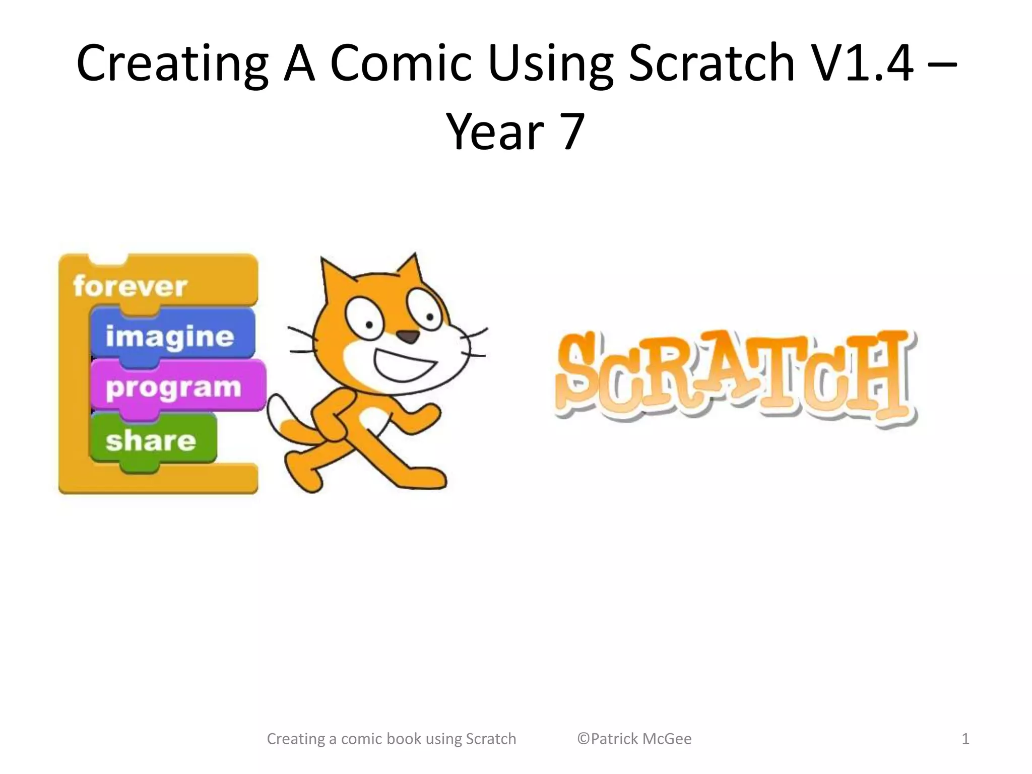 Creating a comic in Scratch v1.4 for Year 7 | PPTX | Desktop Publishing ...