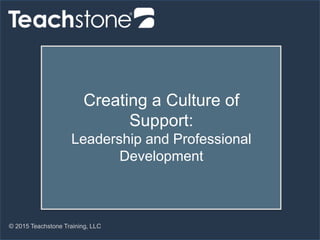 Creating a Culture of Support : Leadership and Professional Development ...