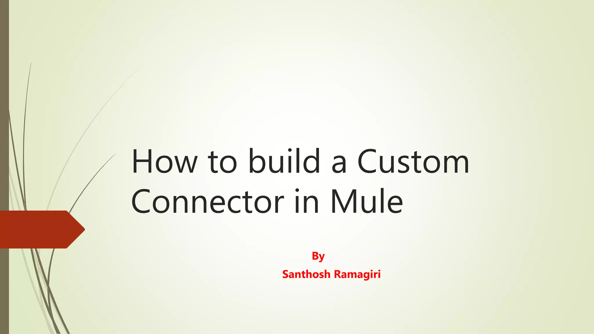 How to build custom connectors in MuleSOft | PPT